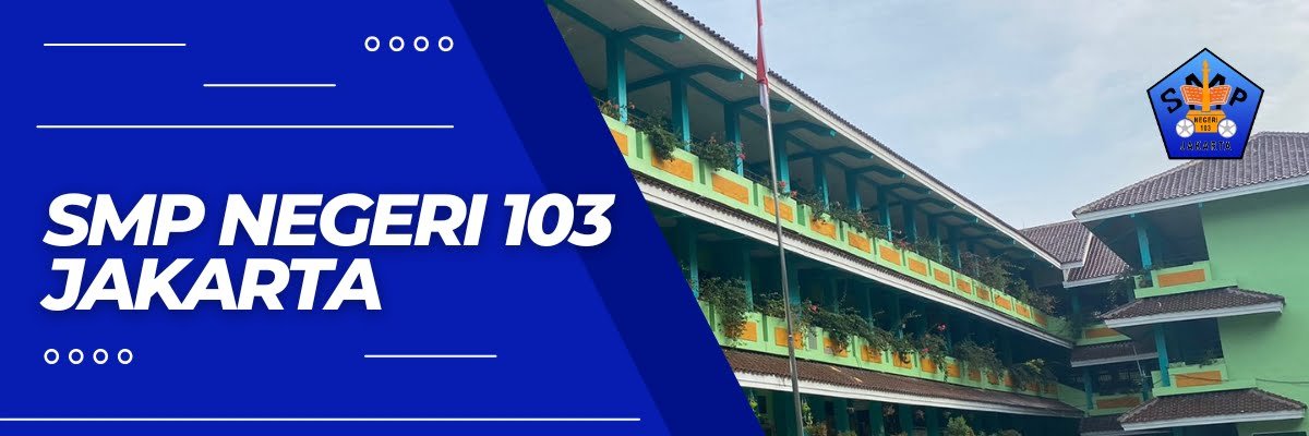 SMP Negeri 103 Jakarta – Bersatu Kita Padu, Bersama Kita Bisa